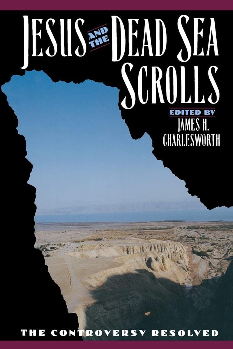 Tabor Bookshelf: Jesus and the Dead Sea Scrolls, edited by James H. Charlesworth – TaborBlog